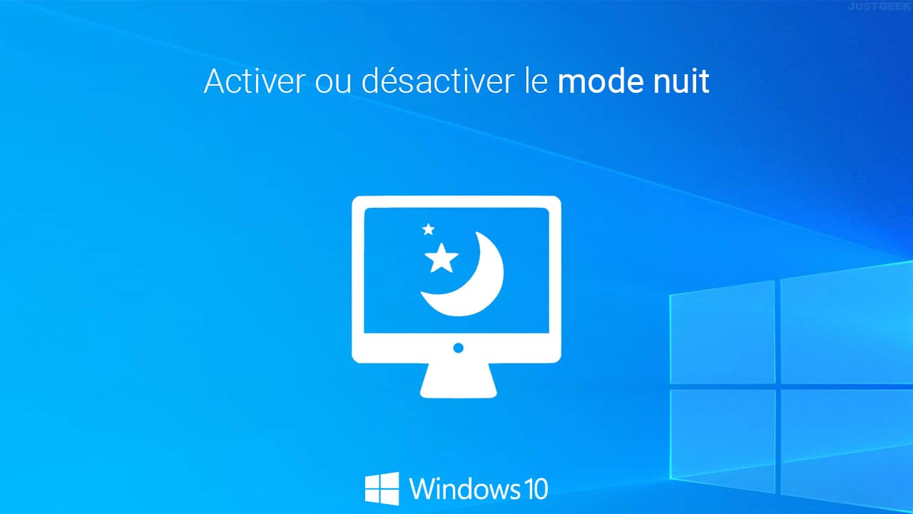 Windows 10 : activer ou désactiver l’éclairage nocturne ou mode nuit Windows 10 : activer ou désactiver l’éclairage nocturne ou mode nuit