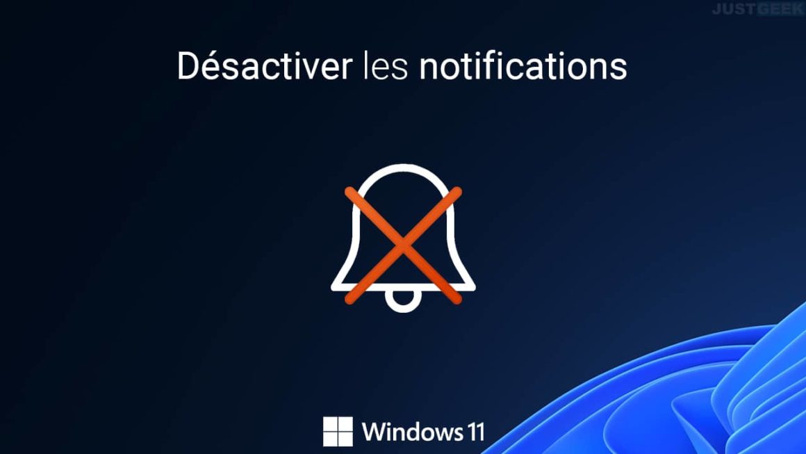 Windows 11 : comment désactiver les notifications Windows 11 : comment désactiver les notifications