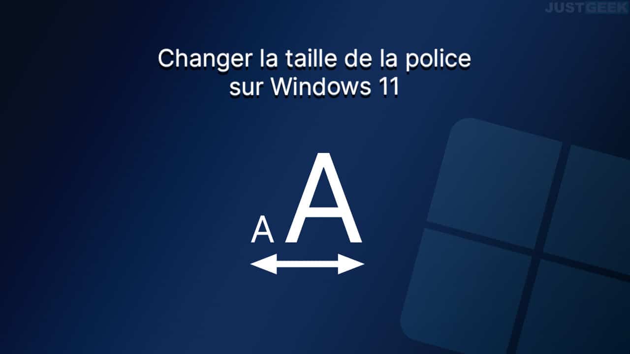 Comment changer la taille de la police sur Windows 11 ? - korbens Comment changer la taille de la police sur Windows 11 ? - korbens